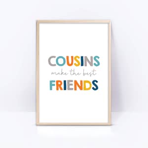 Cousins Make the Best Friends, Set of Three Posters, Playroom Printable ...