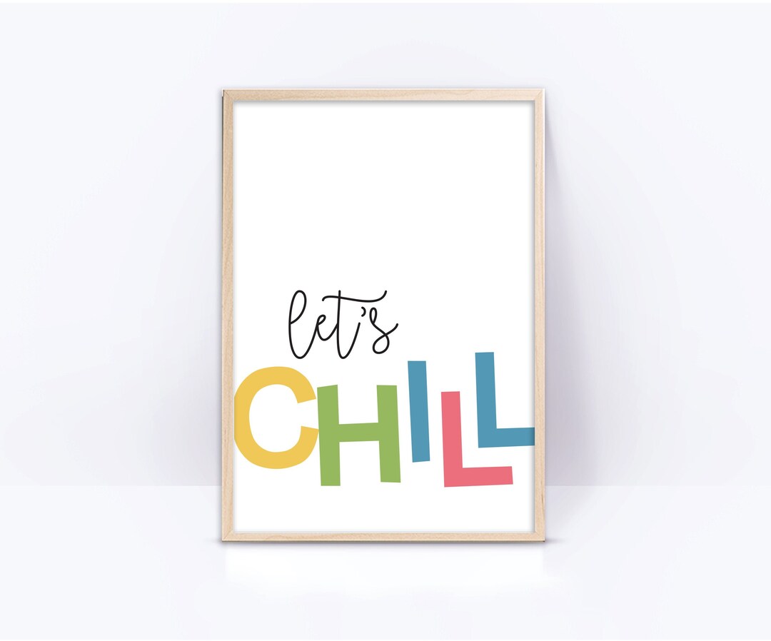 Let's Chill Printable, Playroom Wall Art, Colorful Kids Room Decor ...