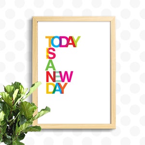 Today is a New Day Typography Print, Digital Colorful Art, Rainbow ...