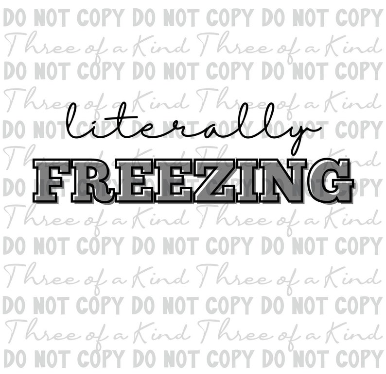 Literally Freezing Digital Download. 300dpi Png - Etsy
