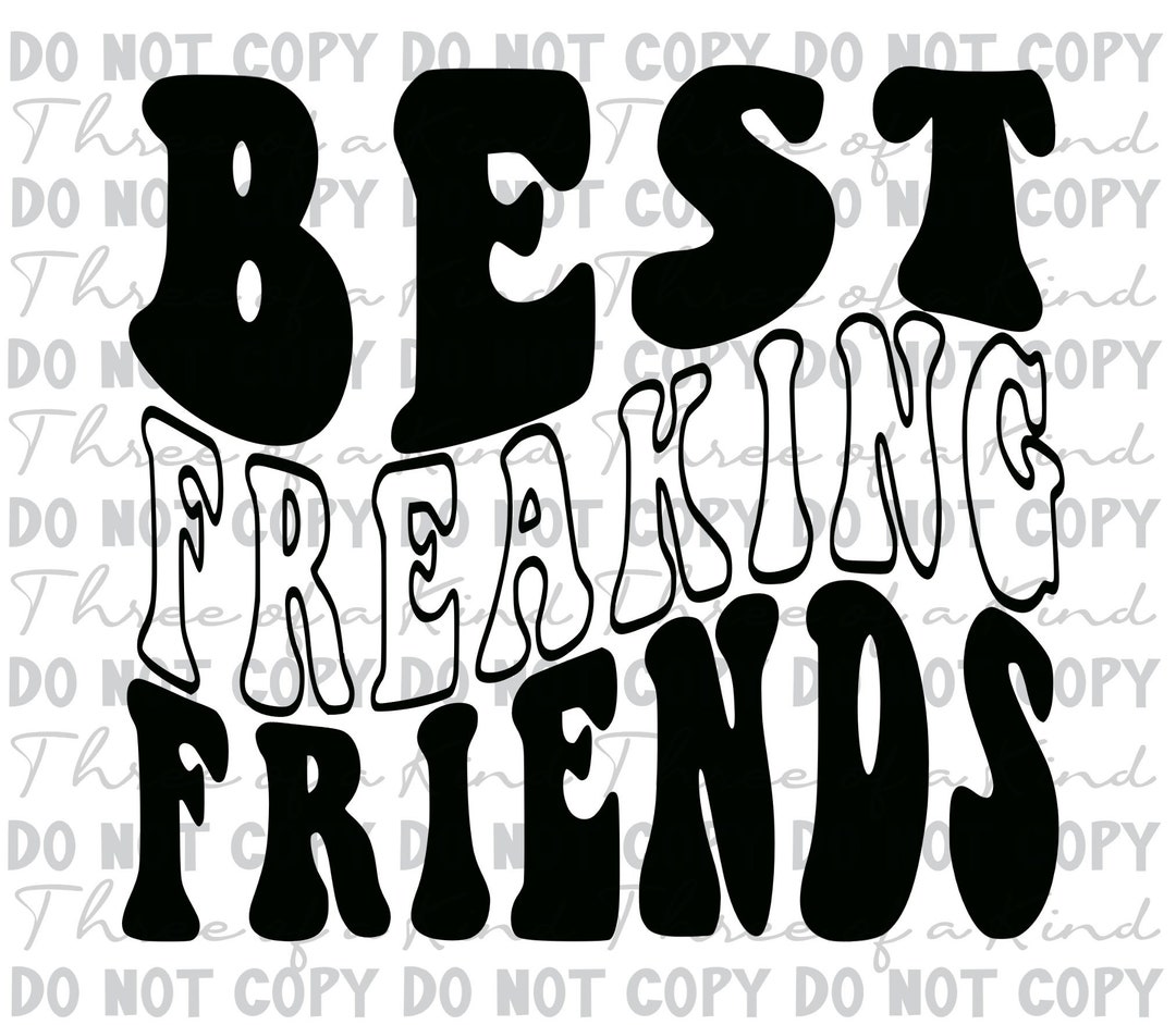 Best Freaking Friends Instant Download for Cutting Machines or ...