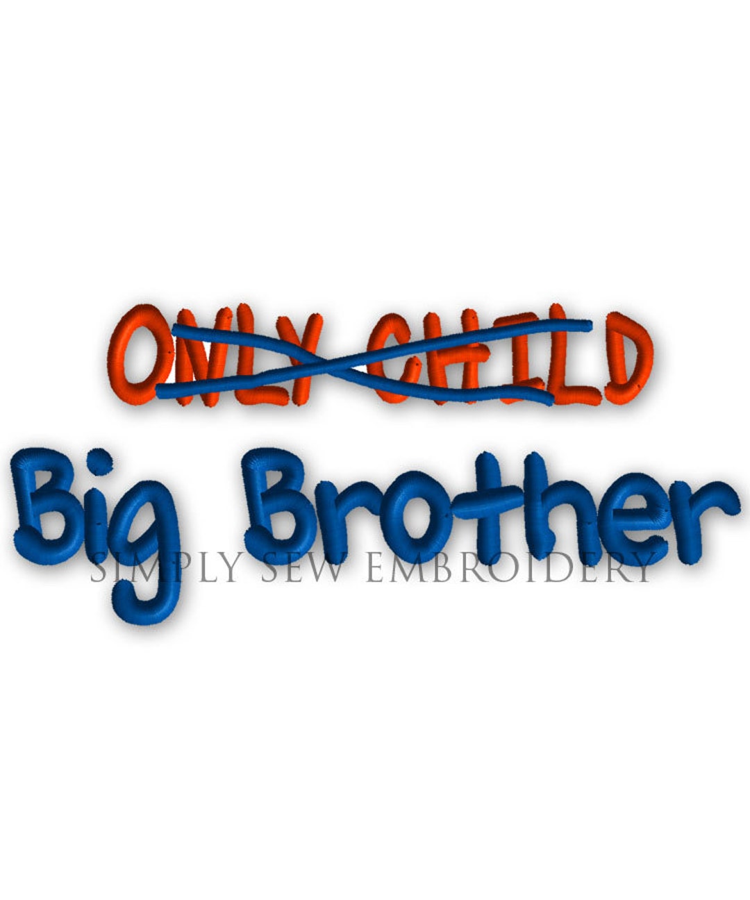 Only Child Big Brother -- Machine Embroidery Design No. 022 - Etsy