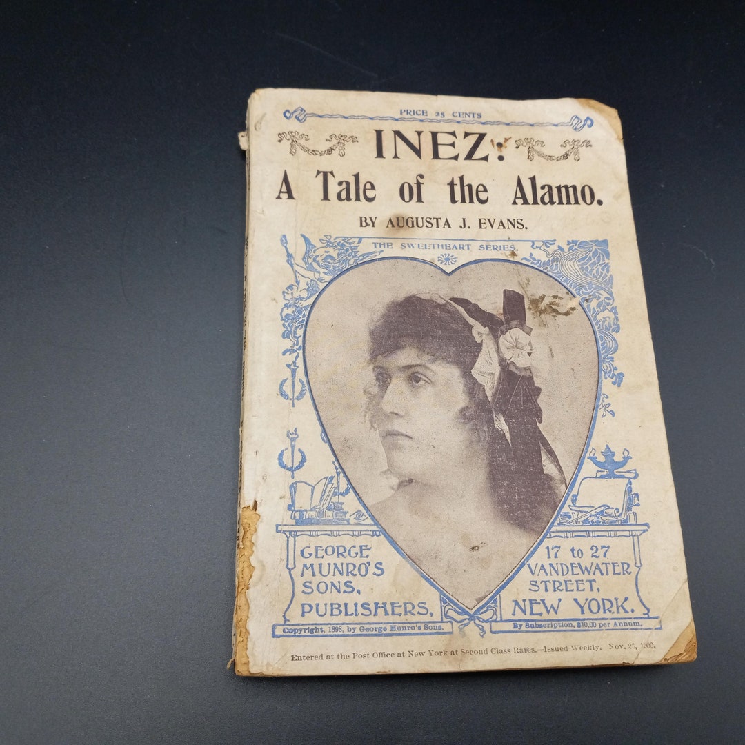 Inez: a Tale of the Alamo by Augusta J Evans, Antique Book - Etsy