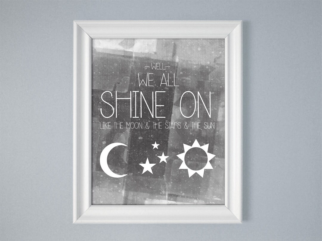 Gray We All Shine on Like the Moon and the Stars and the Sun John ...