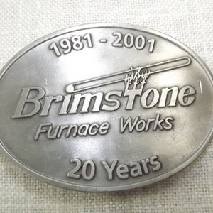 Vintage Brimstone Furnace Works Belt Buckle, 20 Years Celebration - Etsy