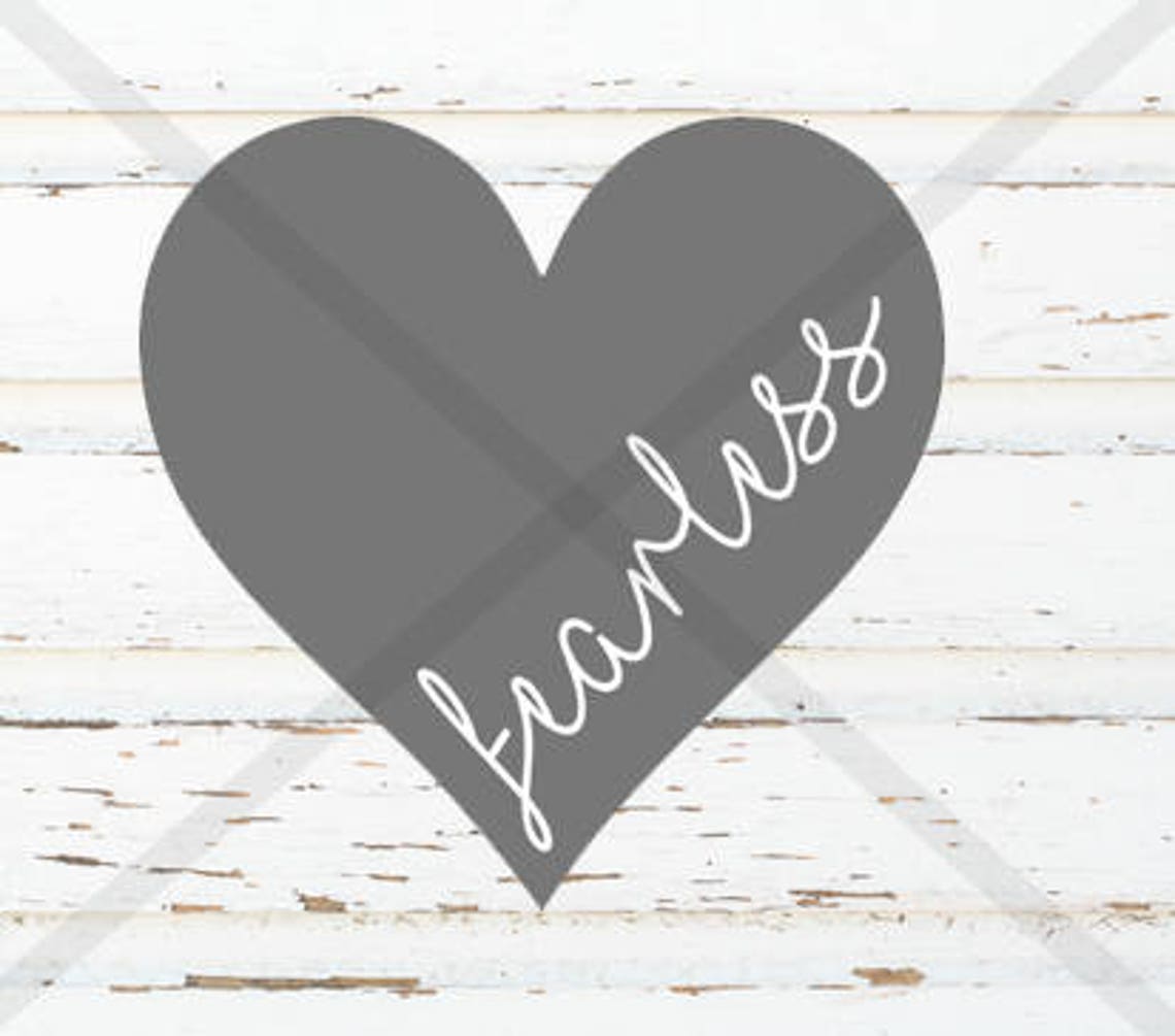 Fearless Heart SVG, Inspirational Cut File, Fitness SVG, Shirt Cut File ...