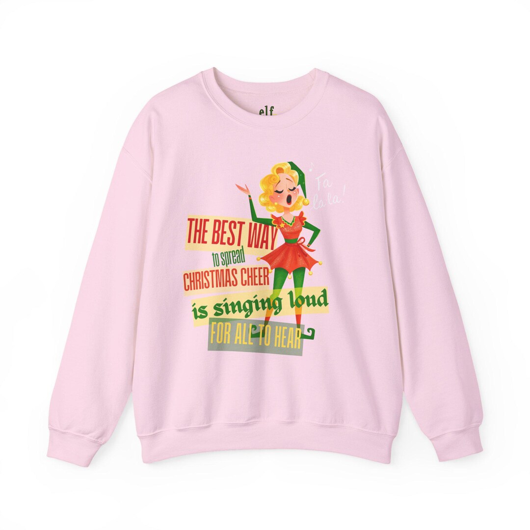 Elf Movie Quote Sweater | Best Way to Spread Christmas Cheer is Singing ...