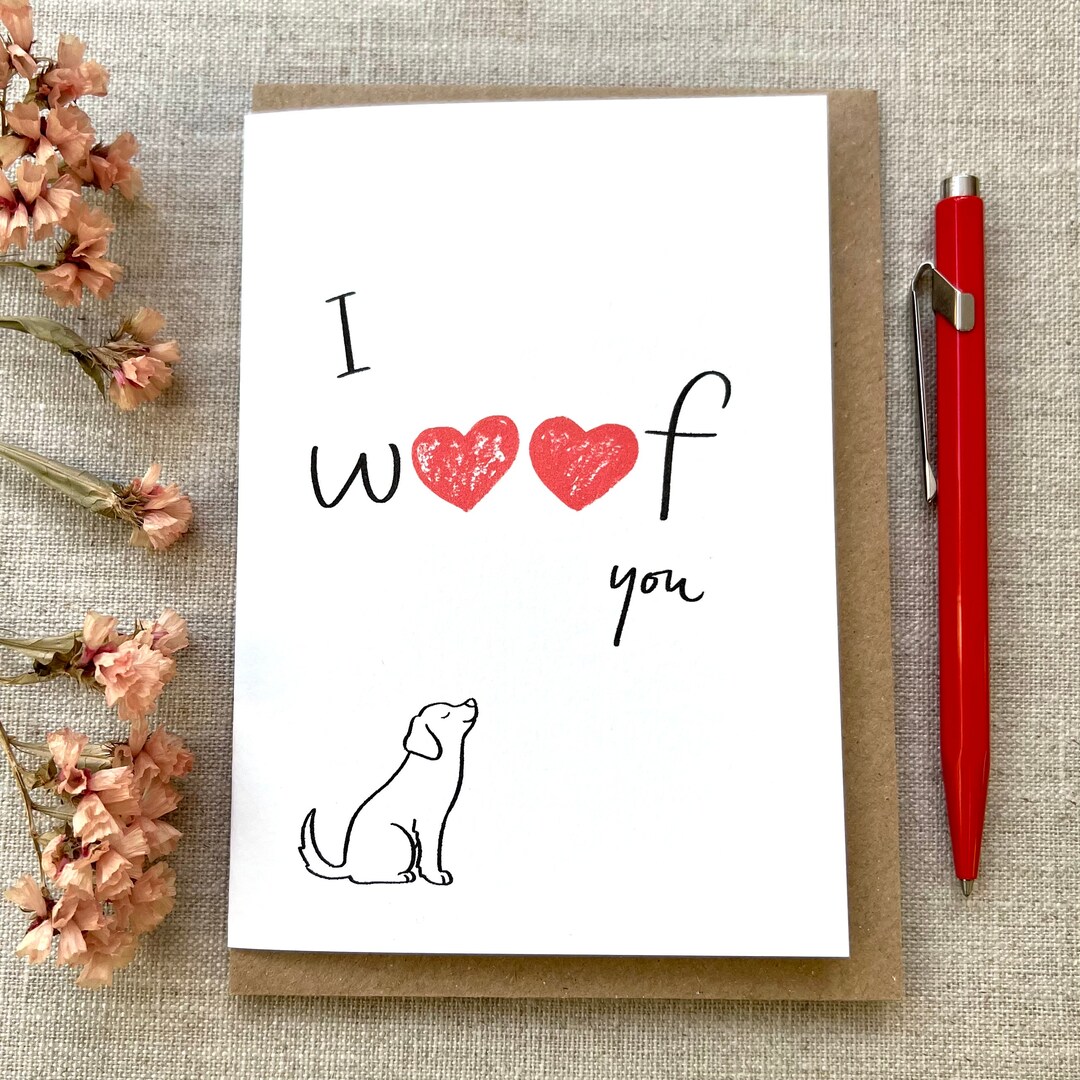 I Woof You Happy Valentine’s Card, Mother's Day Card, Father's Day Card ...