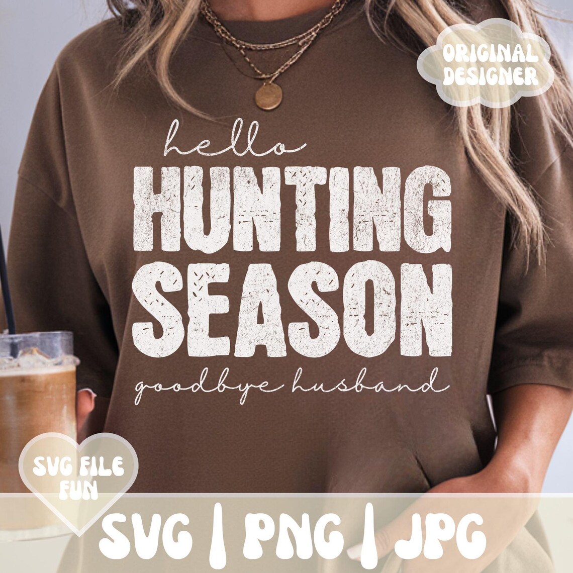 Hunting Wife SVG, Hunter Wife SVG, Hello Hunting Season Goodbye Husband ...