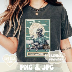 Football Mom Shirt PNG, the Football Mom Skeleton Tarot Card PNG ...