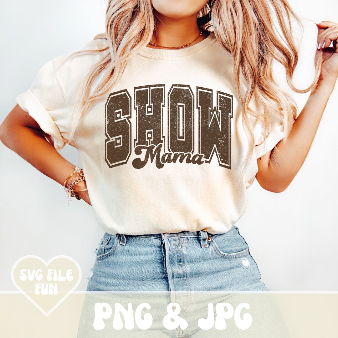 Show Mom PNG, Show Mom SVG, Show Sheep Mom Png, Show Barn Mama, Horse ...