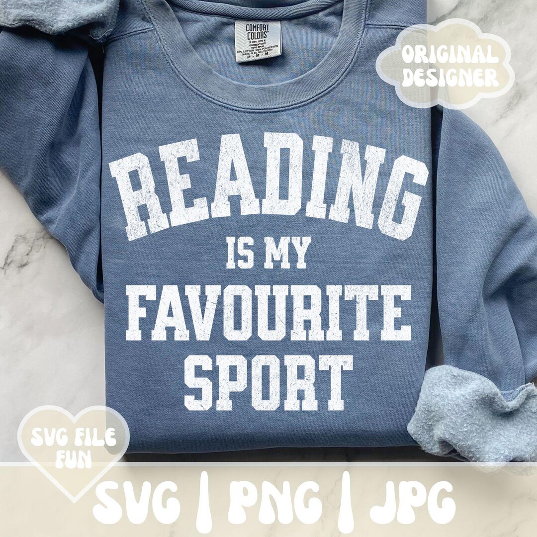 Reading is My Favourite Sport SVG PNG Shirt Design, Smut Reader Png ...