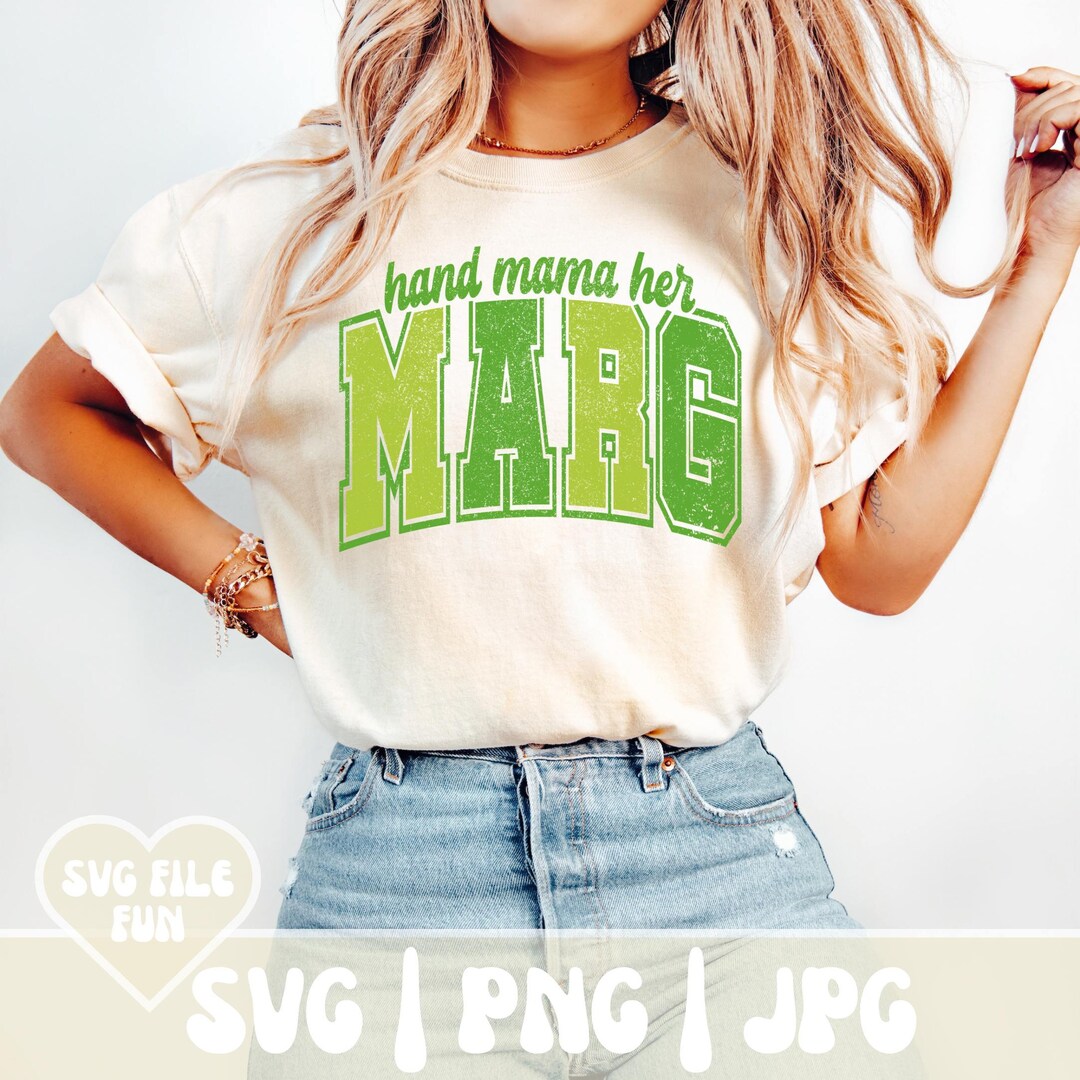 Hand Mama Her Marg SVG, Margs SVG, Margaritas SVG, Mama Svg, Mama Png ...