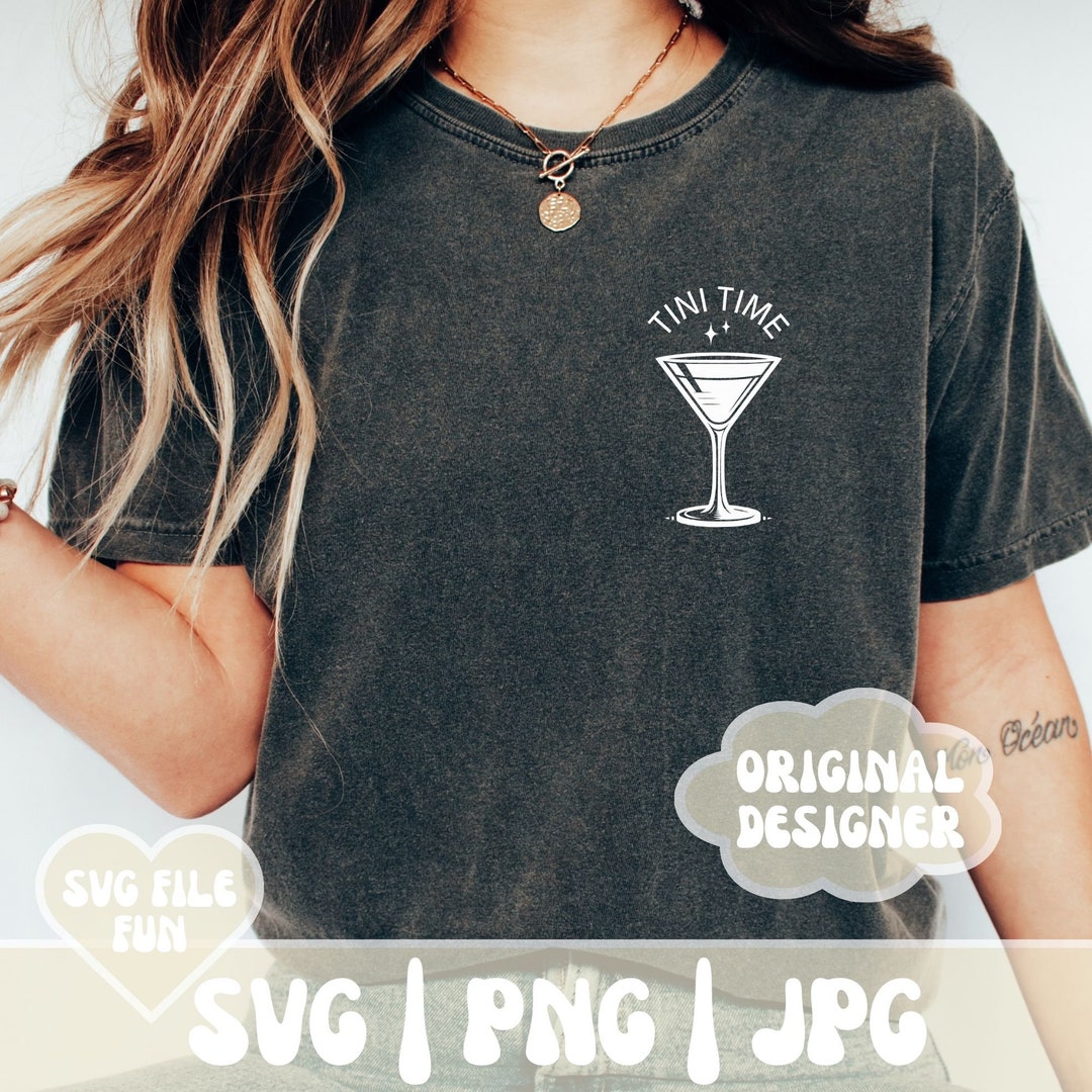 Tini Time SVG, Dirty Martini SVG, Cocktail Club Svg, Trending Png ...