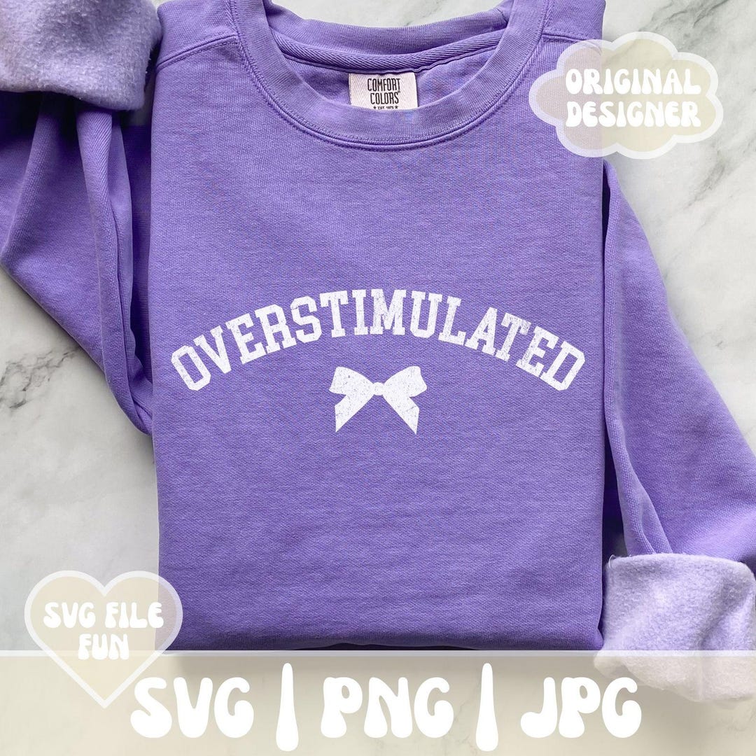 Funny ADHD Svg, Adult ADHD Png, Overstimulated Png, Neurodivergent Svg ...