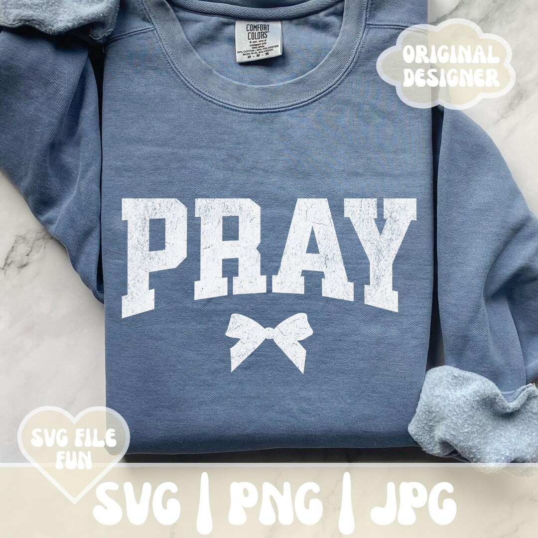 Pray SVG File, Pray Png, Faith Svg, Religious Svg, Christian Girl Svg ...