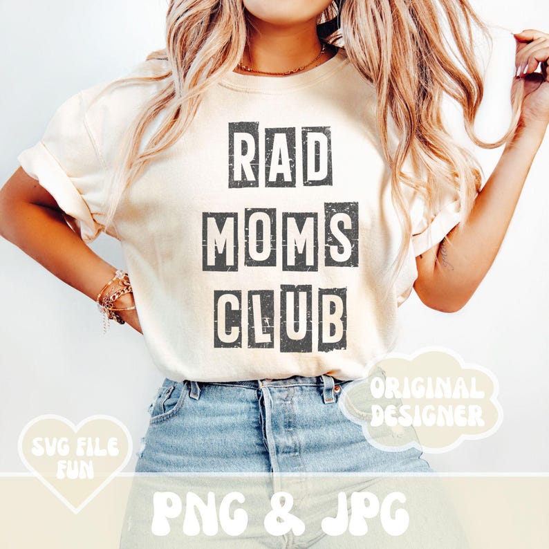 Rad Moms Club PNG File, Happy Mother's Day, Cool Mothers Day Quote for ...