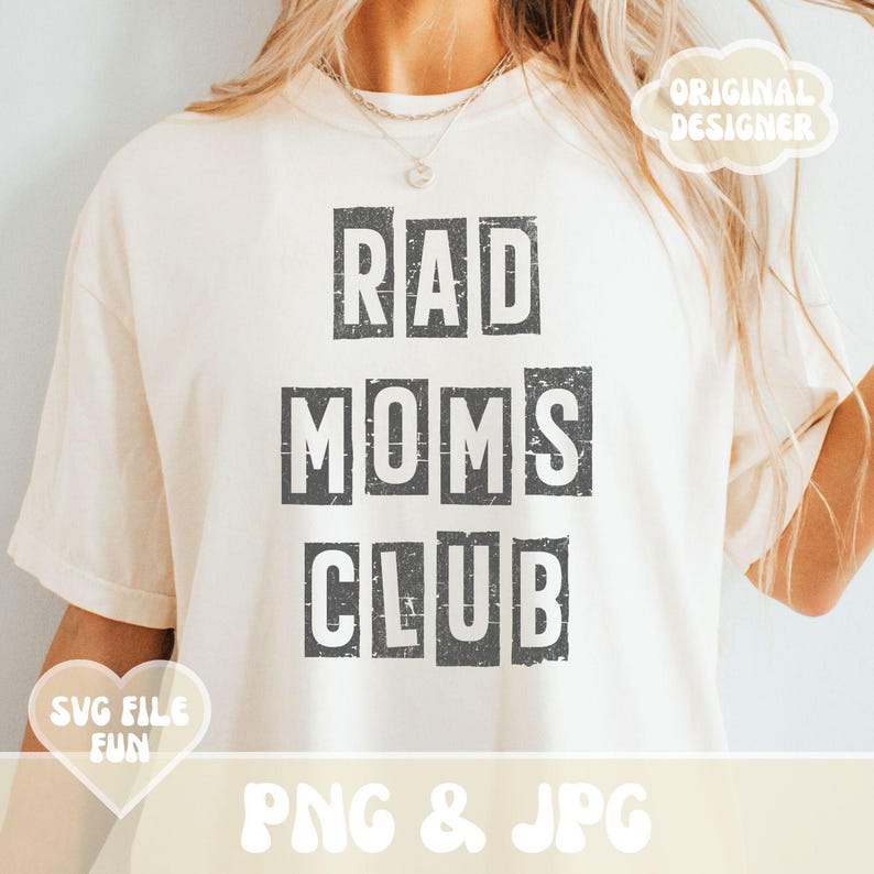 Rad Moms Club PNG File, Happy Mother's Day, Cool Mothers Day Quote for ...