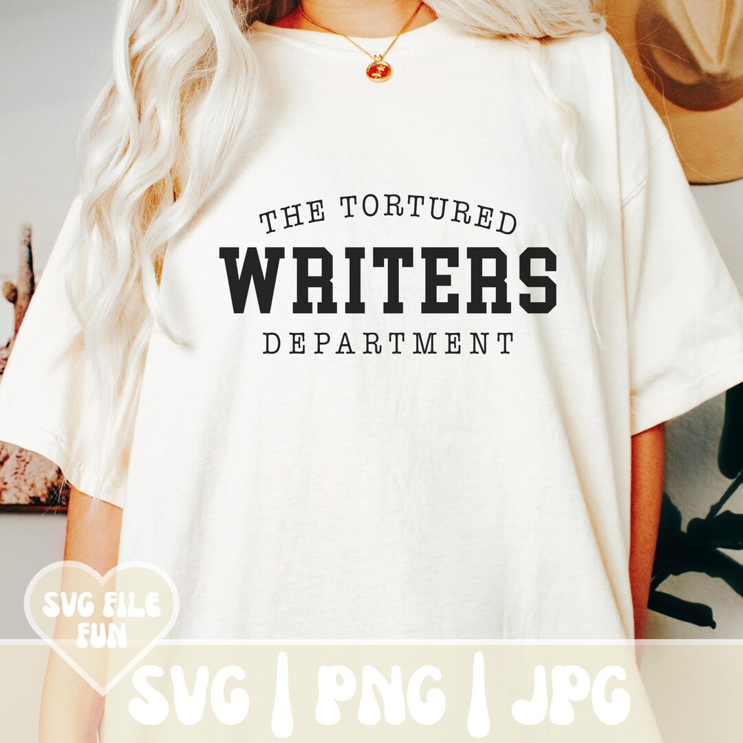 The Tortured Writers Department SVG, Writer Era Shirt SVG, Writing PNG ...
