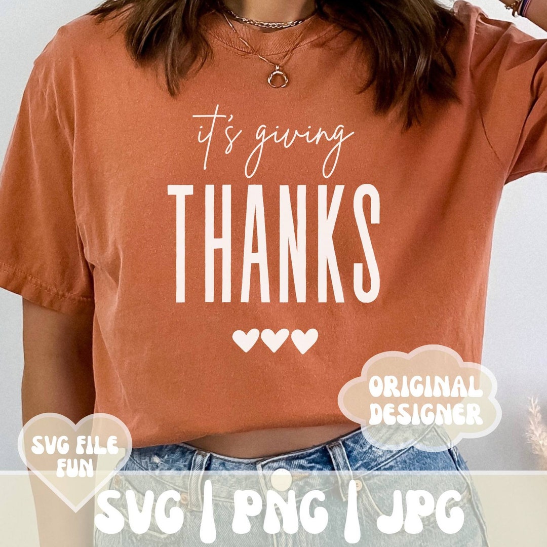 It's Giving Thanks SVG, Give Thanks SVG, Thanksgiving PNG, Autumn Svg ...