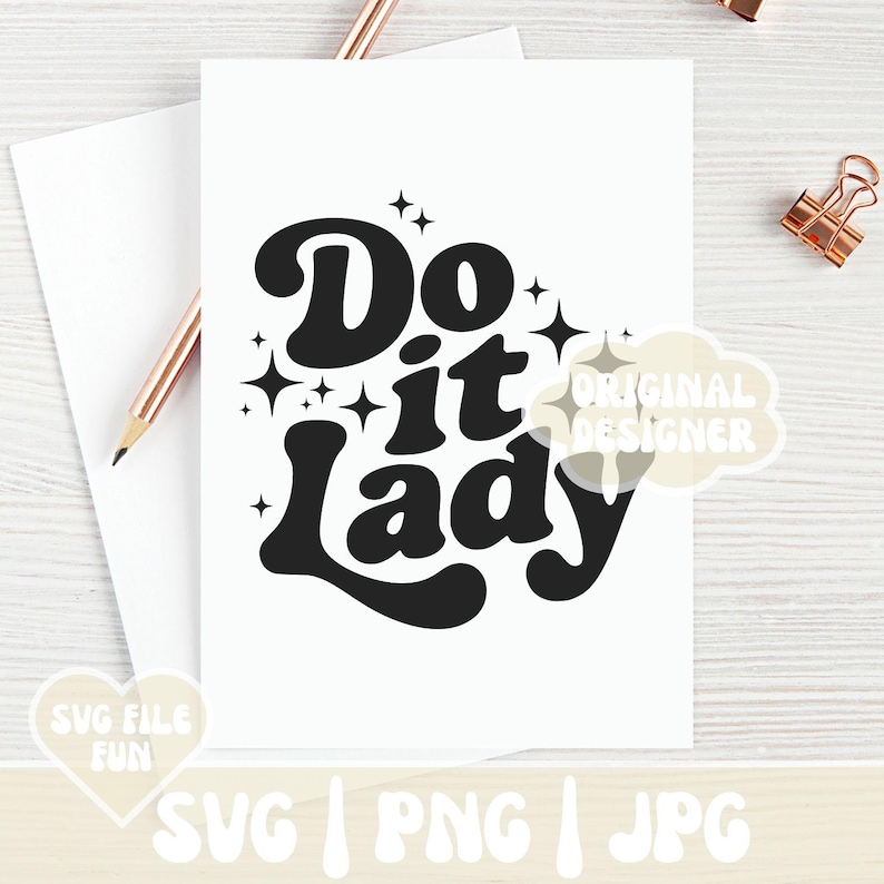 Do It Lady Svg, Do It Lady Png Shirt Design Retro Meme Print ...