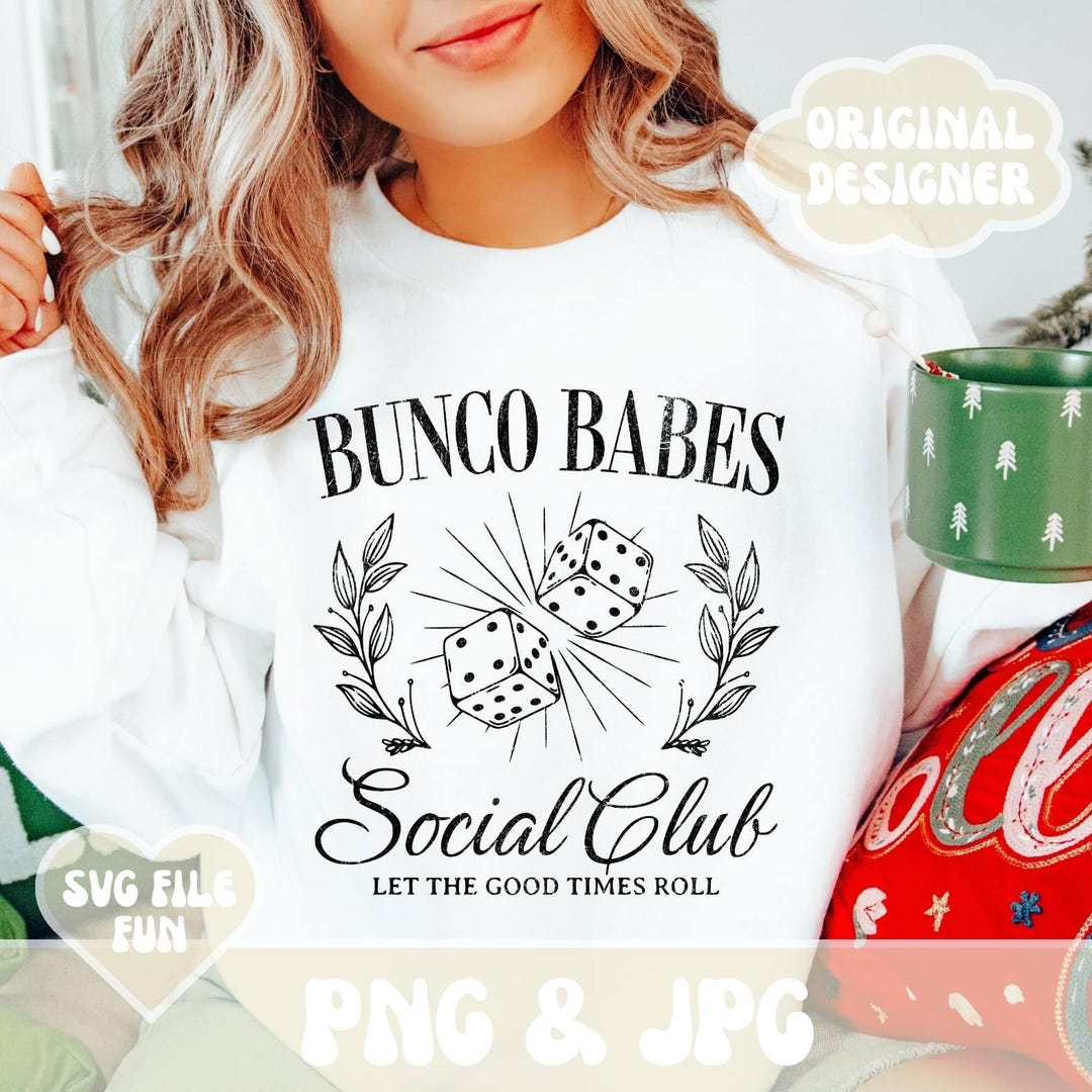 Bunco Babes Social Club PNG, Bunco Babes PNG, Dice Game Png, Shirt ...
