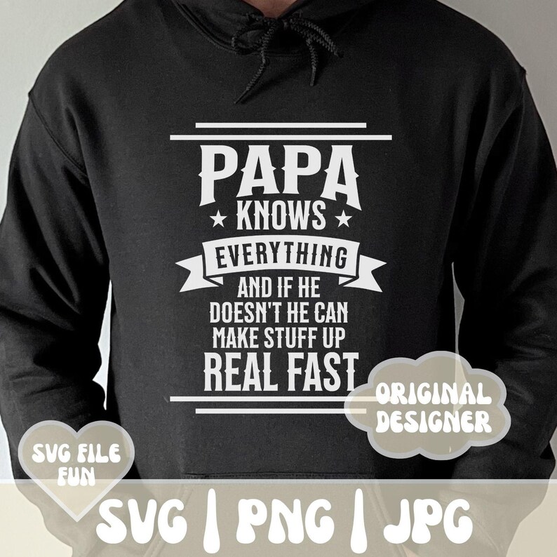 Papa SVG, Papa PNG, Papa Knows Everything SVG, Happy Fathers Day Svg ...