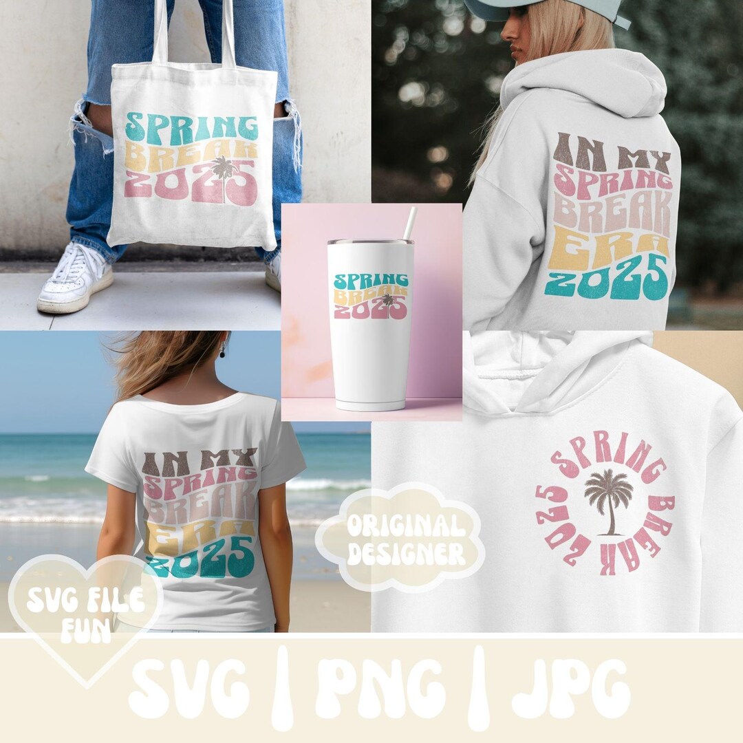 Spring Break SVG Bundle, Spring Break PNG, Spring Break 2025 Shirt PNG ...