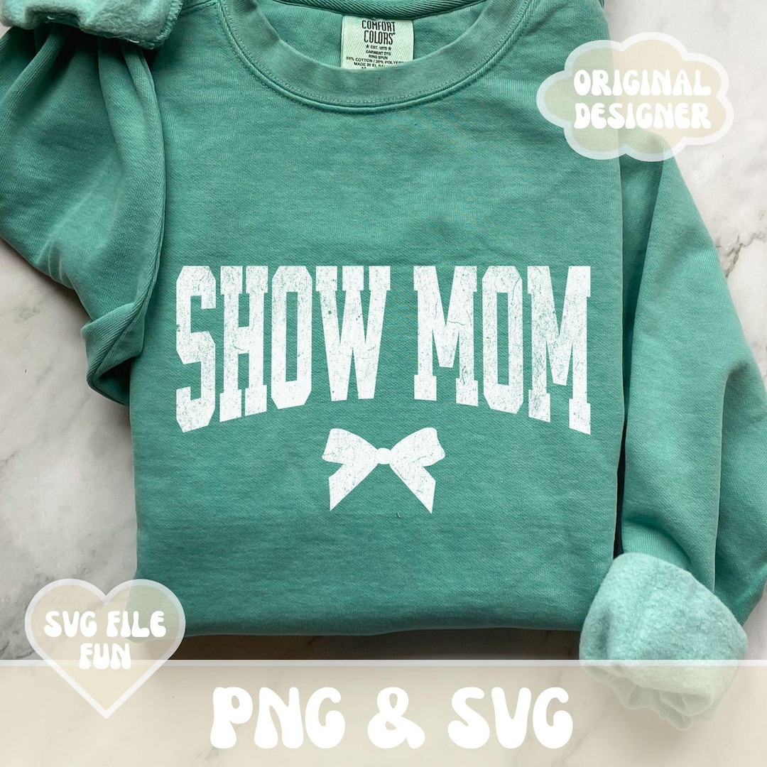 Show Mom SVG, Show Mom PNG, Equestrian Mom SVG, Show Barn Mama, Horse ...