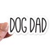 Dog Dad Stickers, Dog Dad Sticker, Dog Dad Laptop Sticker, Dog Dad ...
