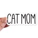 Cat Mom Stickers, Cat Mom Sticker, Cat Mom Laptop Sticker, Cat Mom ...