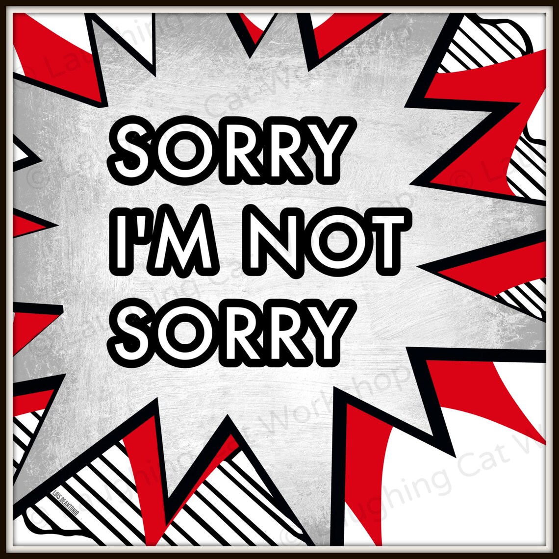 Funny Quote Print Sorry I'm Not Sorry Poster Joke Art - Etsy