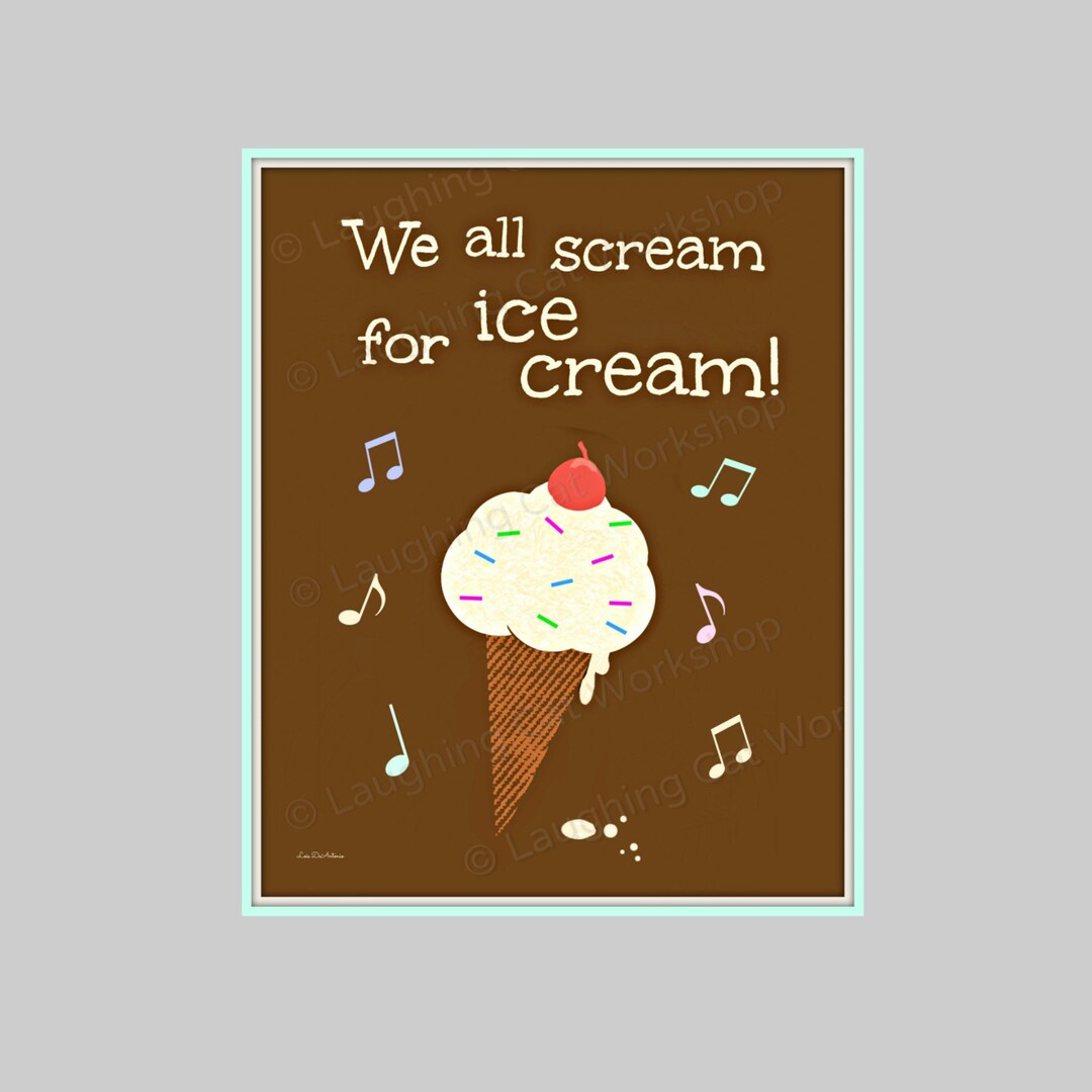 I Scream You Scream We All Scream for Ice Cream Art, Cute Baby Print ...