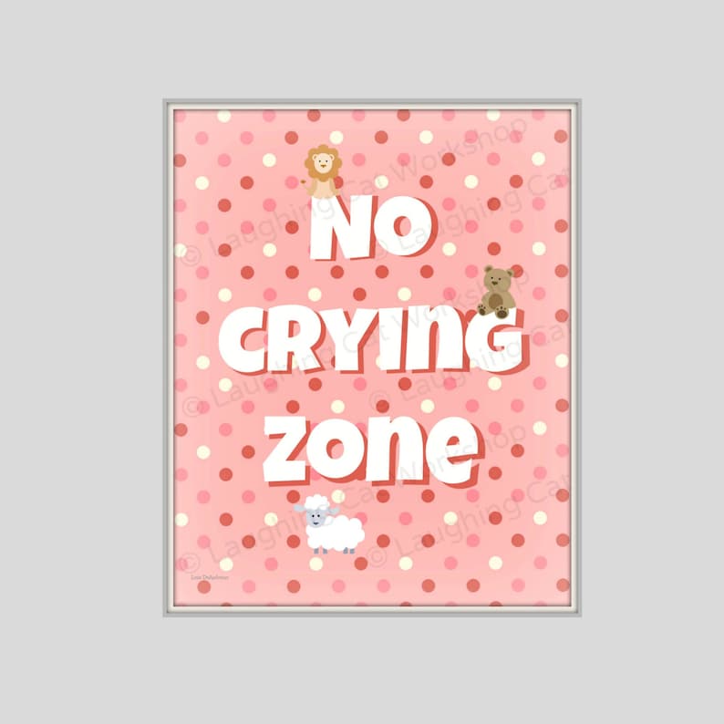Cute Baby Print Funny Baby Print No Crying Zone Cry Baby Crying Art ...