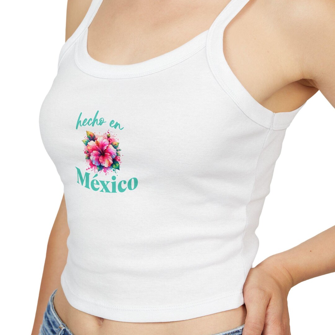 Mexico Tank: Trendy "hecho En Mexico" Spaghetti Strap Tank! This ...