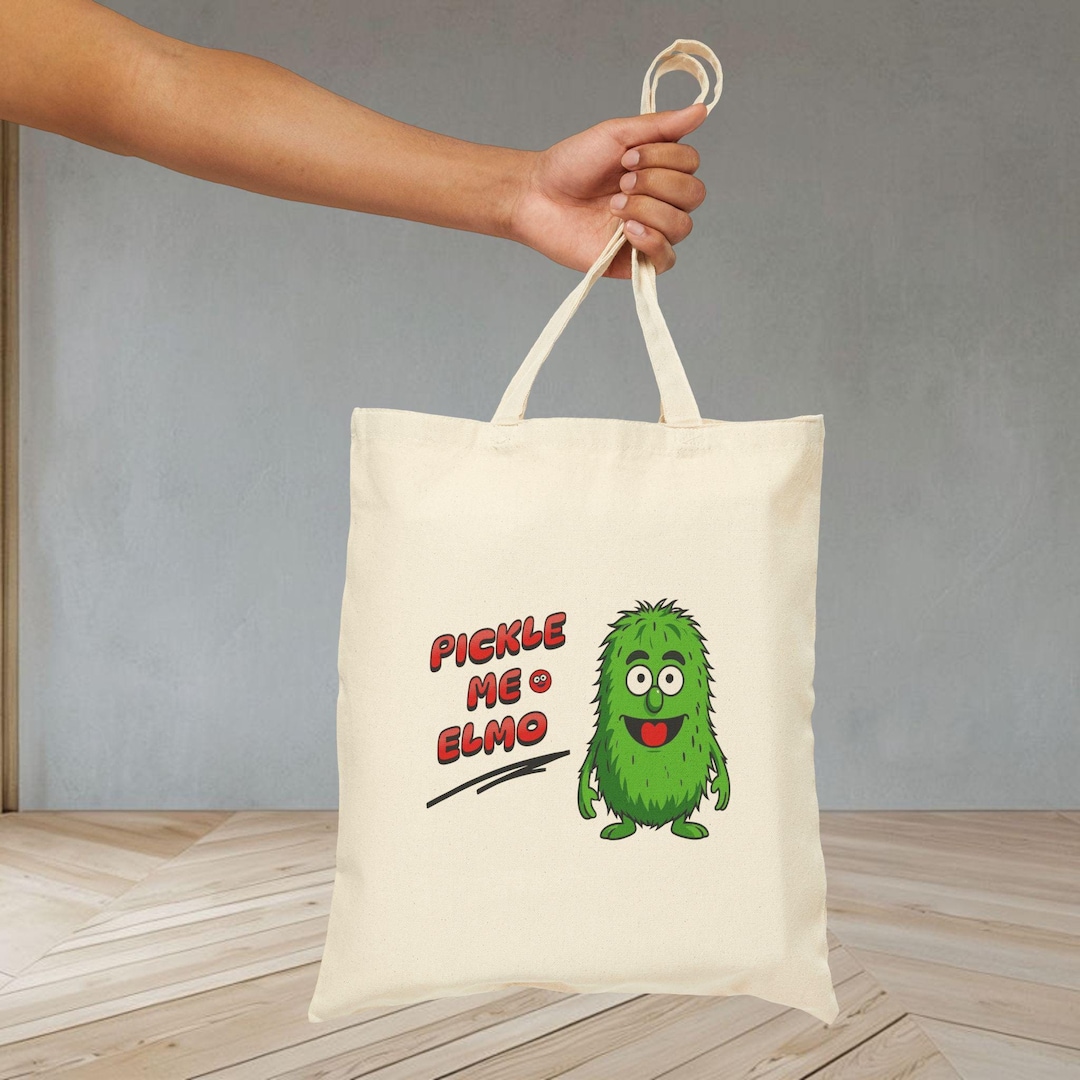 Pickle Me Elmo Pun Tote Bag: Quirky Cotton Canvas - Etsy
