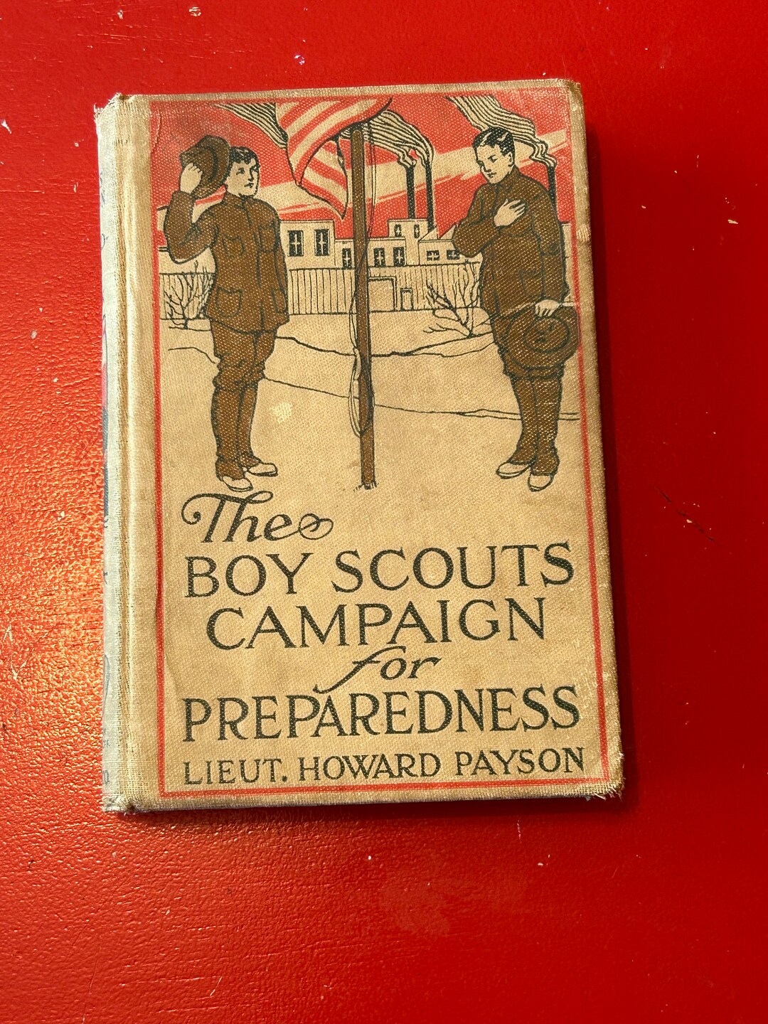 The Boy Scouts Campaign for Preparedness Lieut. Howard Payson 1916 ...
