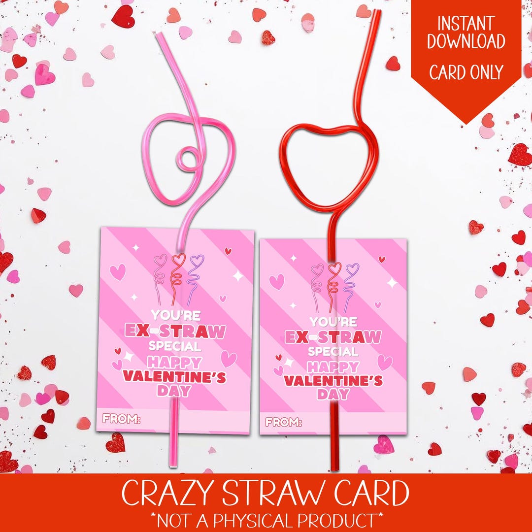 You’re Ex-straw Special Valentine Card | Crazy Straw Valentine ...
