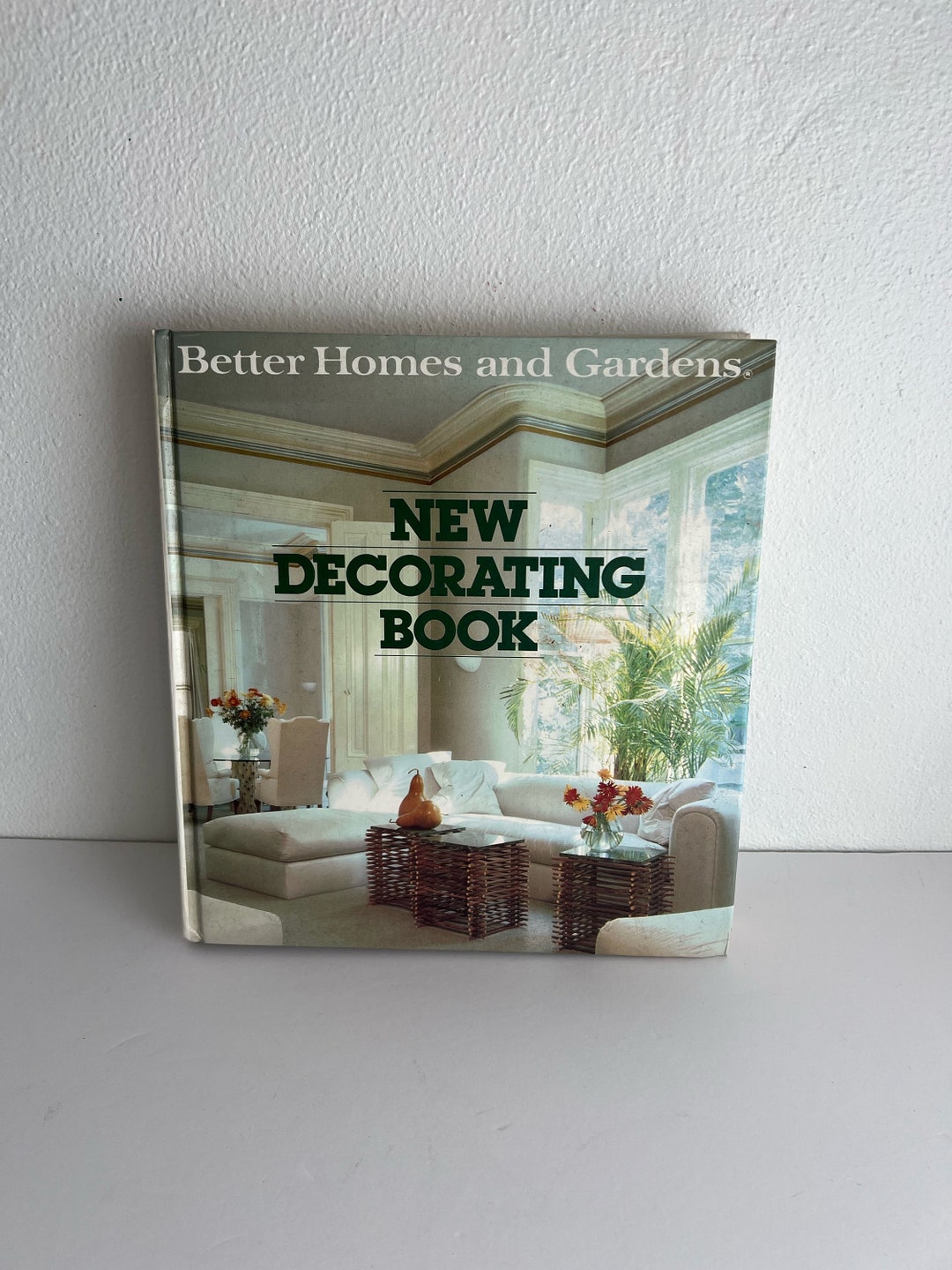 Vintage the New Decorating Book Better Homes and Gardens 1981 Edition ...