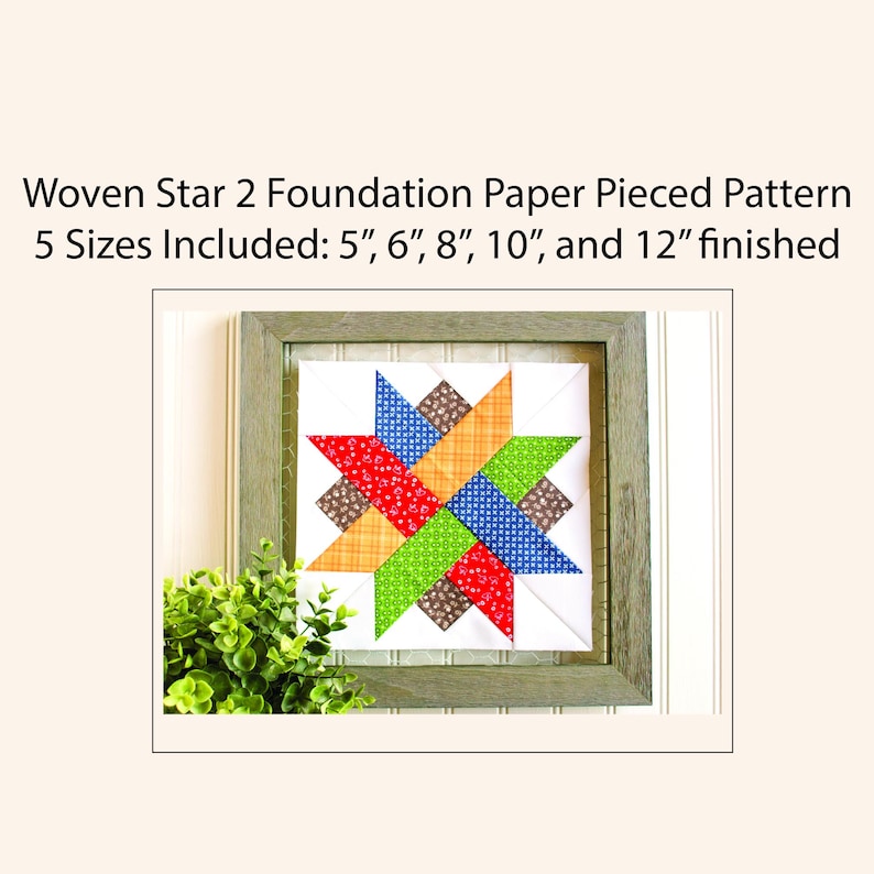 Woven Star 2, 5 Sizes Quilt Block, Foundation Paper Pieced Pattern FPP ...