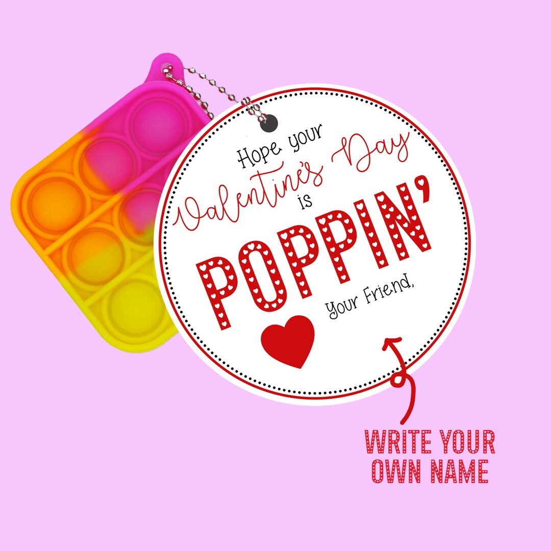 Hope Your Valentine's Day is Poppin' Round Circle Tags - Popit Cards ...