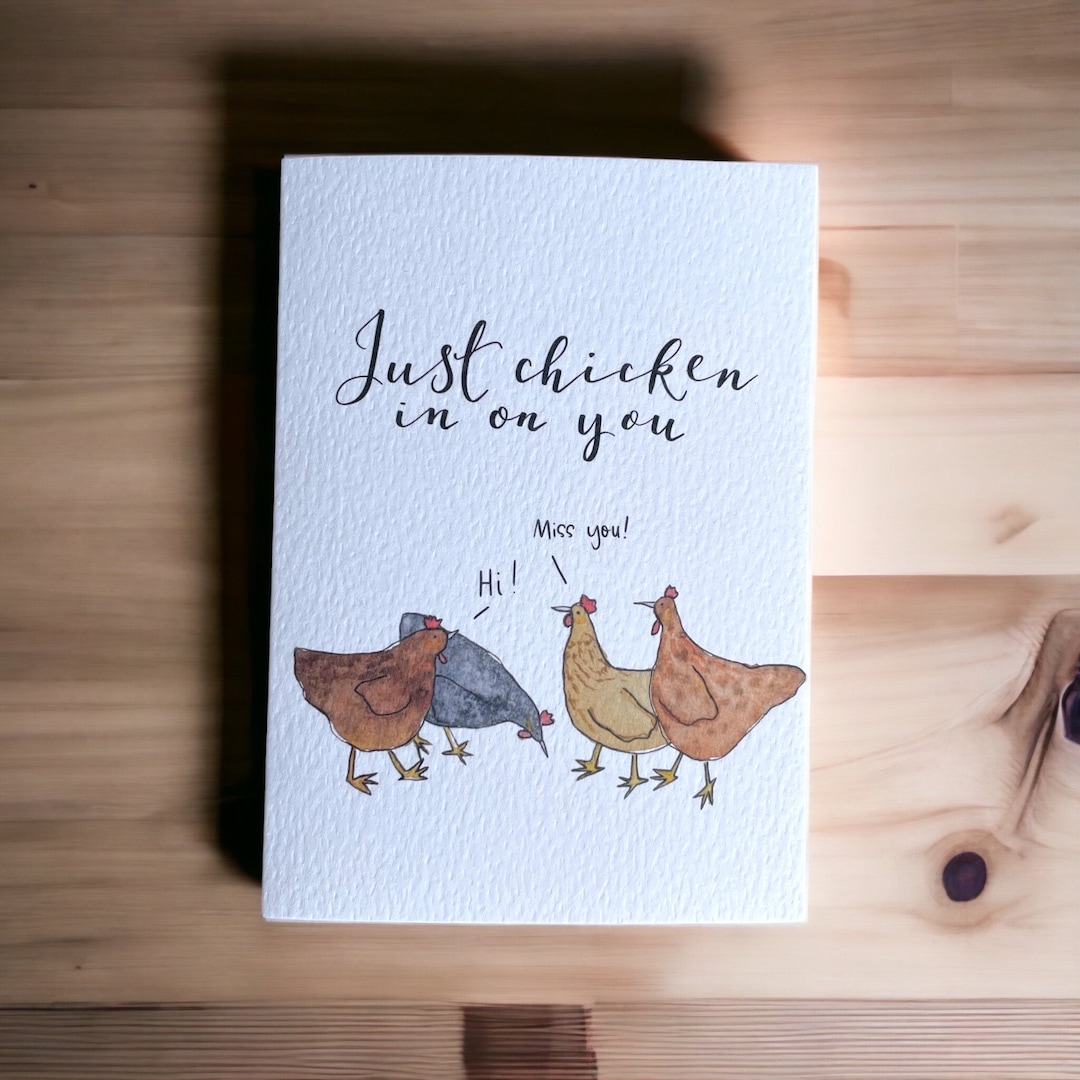 Chicken in on You - Card for a Friend You Miss, Check Up, Hen Pun Funny ...