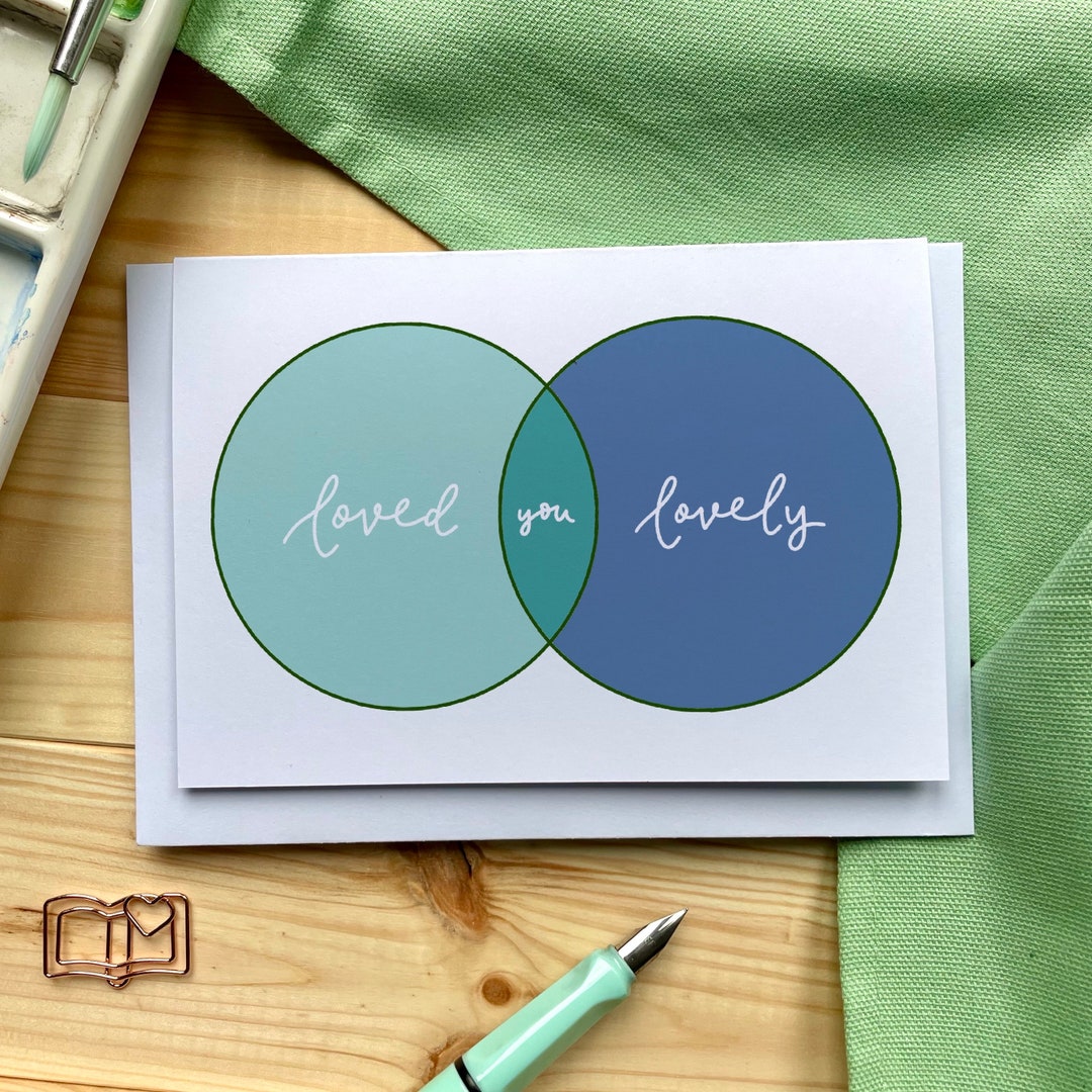 You Are Loved & Lovely Venn Diagram Greeting Card, Friend, Anniversary ...