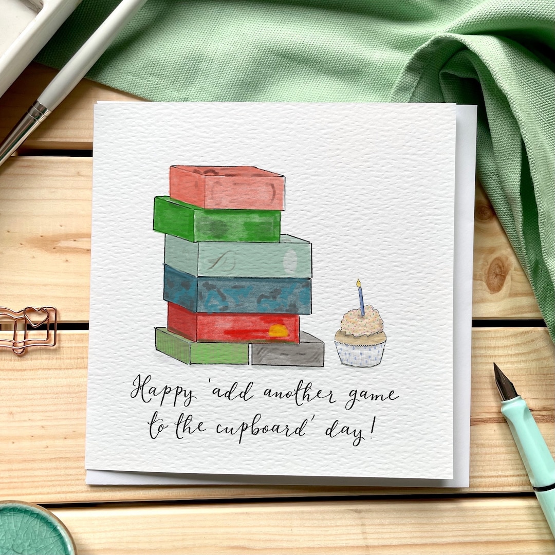 Board Game Birthday Card, “happy Add More Games to the Cupboard Day ...
