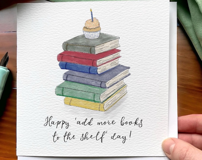 Book Birthday Card, Happy ‘add More Books to the Shelf’ Day! Card ...