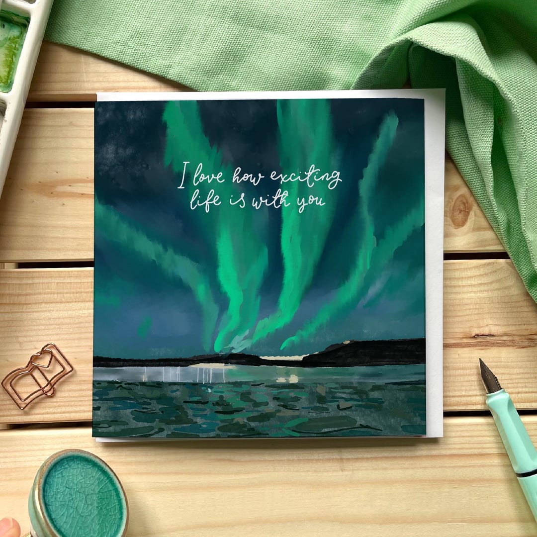 I Love How Exciting Life is With You, Northern Lights, Adventure ...