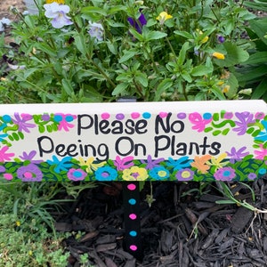 Please No Peeing on Plants Wood Sign, Outdoor Weather Protected Yard ...