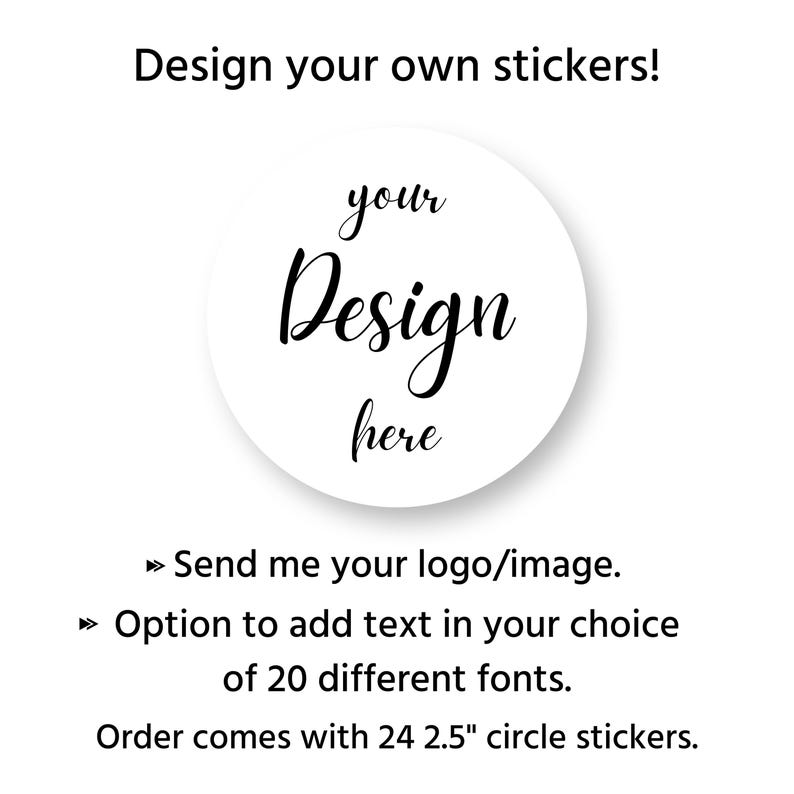 Custom Circle Stickers | Design Your Own | 24 Labels 2.5" - Etsy