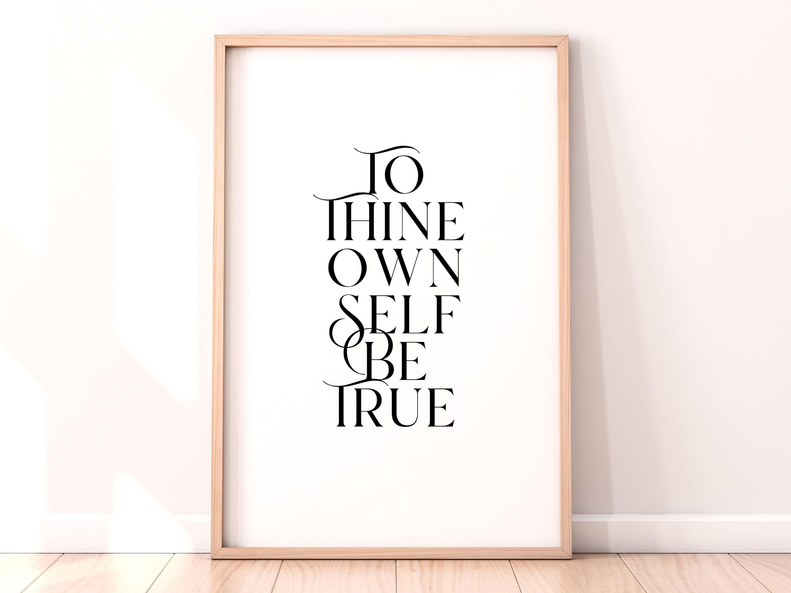 To Thine Own Self Be True Tattoo Ideas