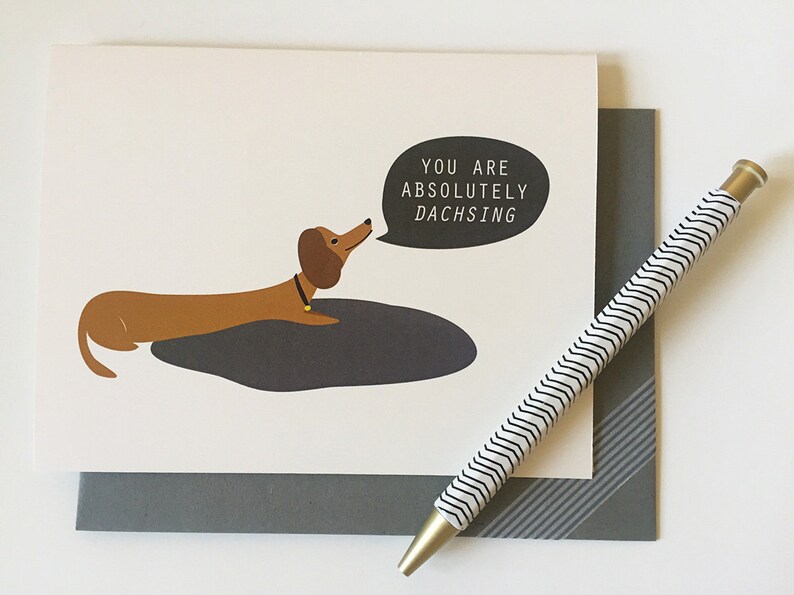 You Are Absolutely Dachs-ing - Greeting Card - Etsy